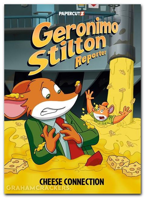 Geronimo Stilton Reporter HC #19 Cheese Connection | Graham Crackers Comics, Ltd.