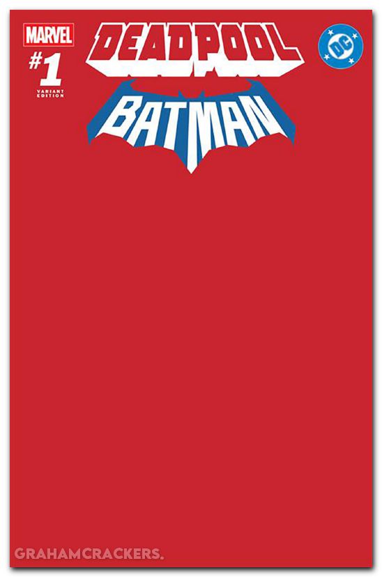 Deadpool Batman #1 (2025) red blank variant | Graham Crackers Comics, Ltd.