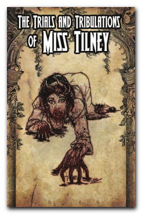 Trials And Tribulations Of Miss Tilney #3 | Graham Crackers Comics, Ltd.